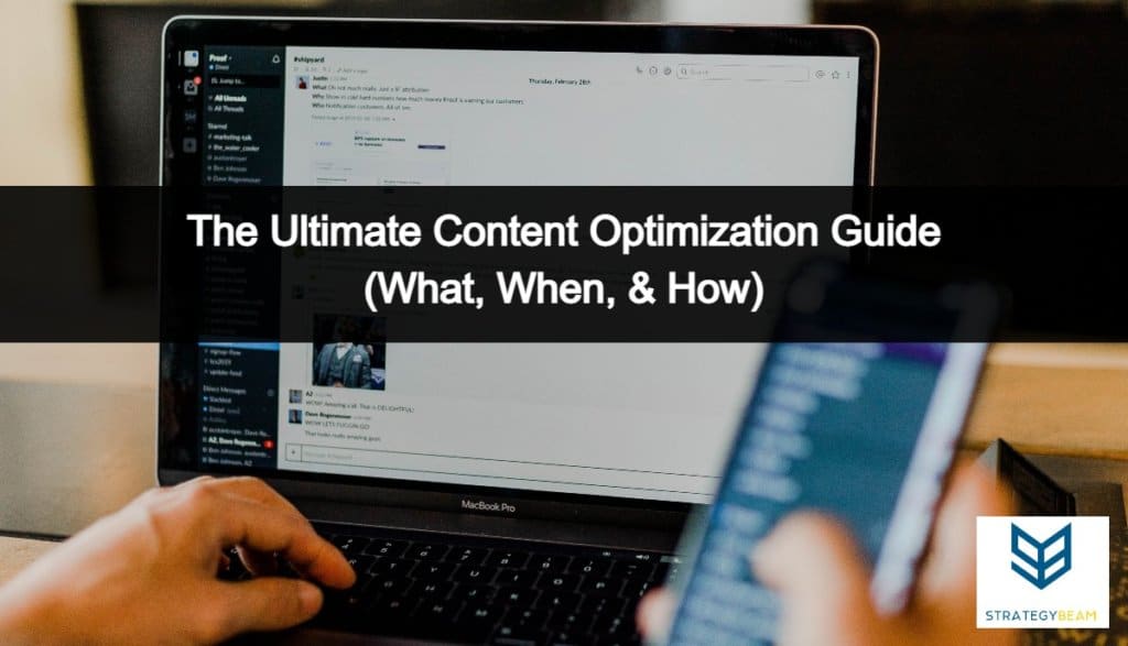 The Ultimate Content Optimization Guide (What, When, & How) | StrategyBeam